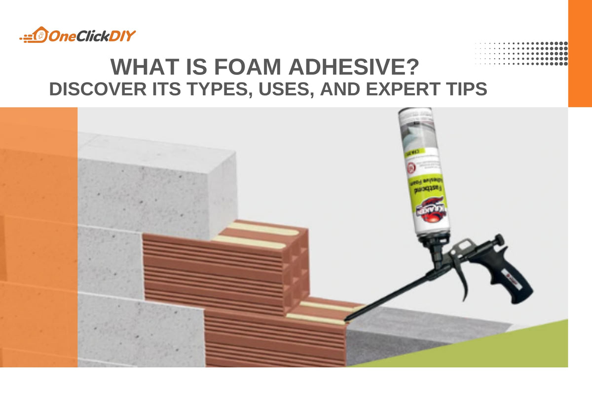 What Is Foam Adhesive? Uses, Types & Pro Application Tips